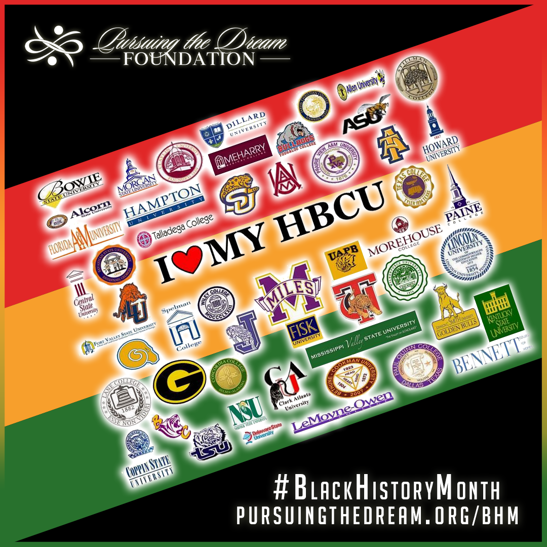 HBCUs - Pursuing the Dream Foundation, Inc.